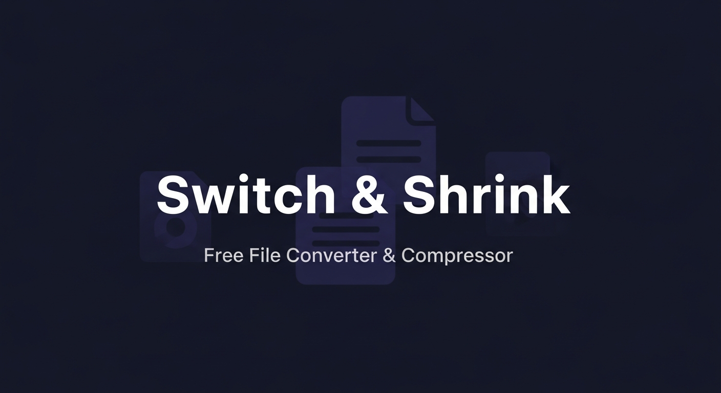 Switch & Shrink — Free Online File Converter | Compress & Resize Images ...